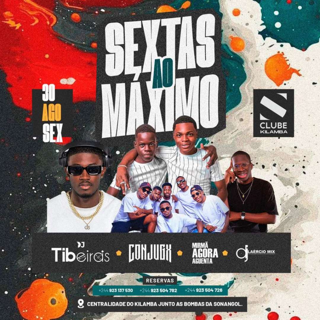 Sextas ao Maximo Clube S KILAMBA | Check-in.ao - Eventos em Angola